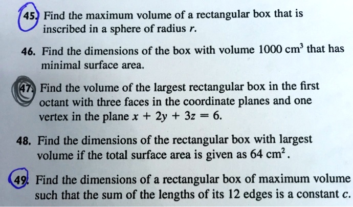 SOLVED: 45 Find the maximum volume of a rectangular box that is inscribed in a sphere of radius ...
