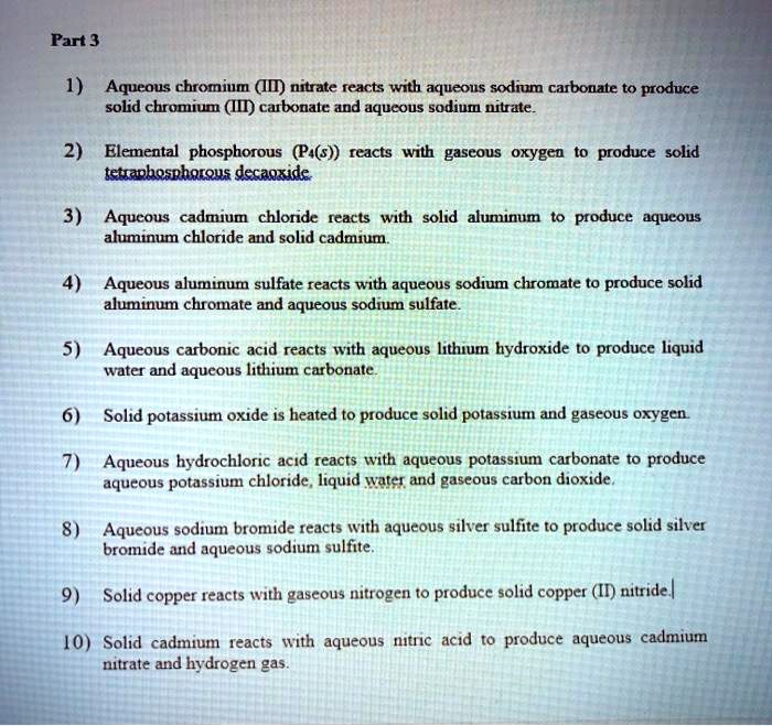 SOLVED: 1) Aqueous chromium (III) nitrate reacts with aqueous sodium ...