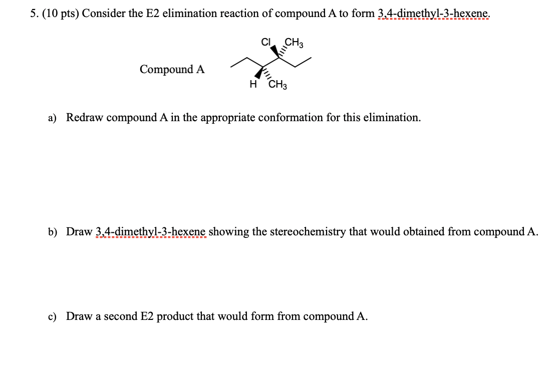 5. (10 pts) Consider the E2 elimination reaction of compound A to form ...