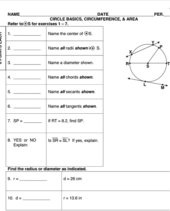 SOLVED: NAME DATE PER: CIRCLE BASICS, CIRCUMFERENCE, AREA Refer toOS ...
