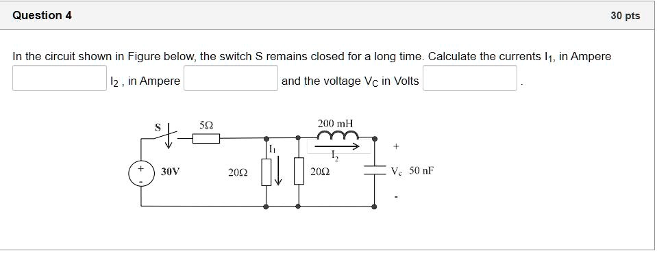 Question 4 In the circuit shown in Figure below, the switch S remains closed for a long time ...