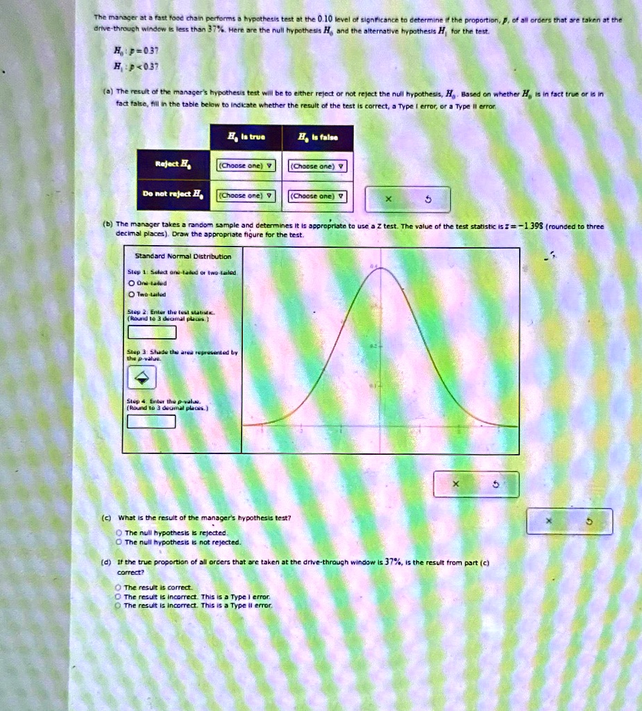 SOLVED: The manager at a fast food chain performs a hypothesis test at ...