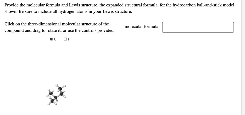 SOLVED: Provide the molecular formula and Lewis structure, the expanded ...