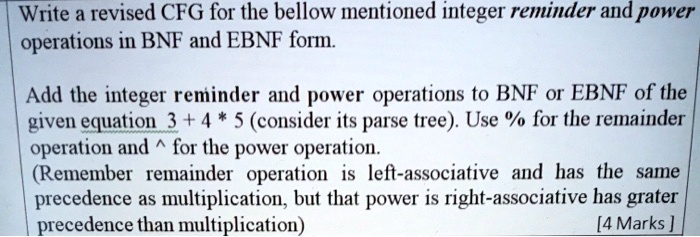 SOLVED: Write a revised CFG for the below-mentioned integer remainder ...
