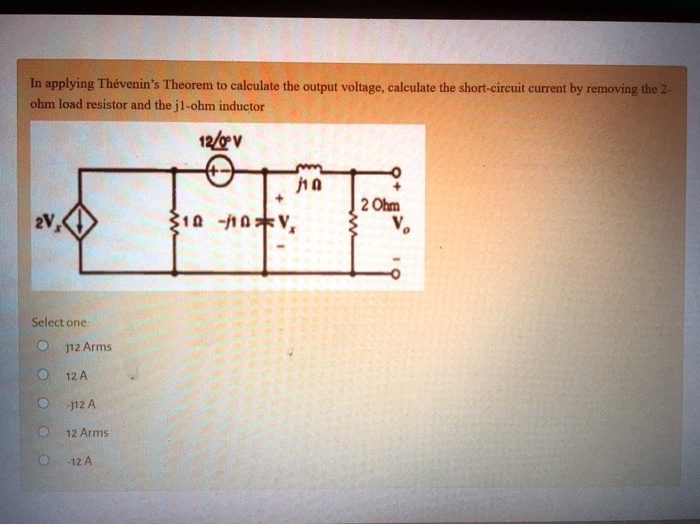 SOLVED: In applying Thevenin's Theorem to calculate the output voltage, calculate the short ...