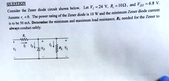 QUESTION 20 Consider the Zener diode circuit shown below. Let Vi = 24 V, Ri = 10 Ω, and Vzo = 6. ...