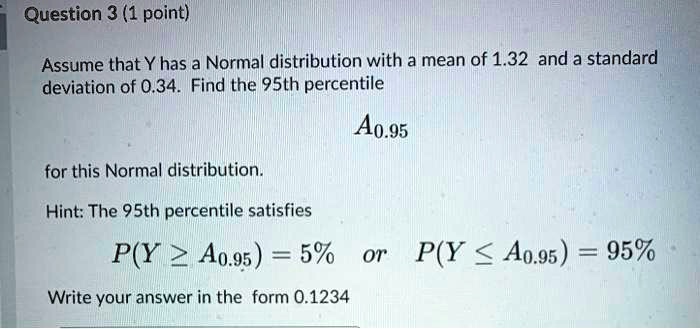 question 3 1 point assume that y has a normal distribution with a mean ...