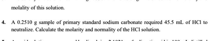 SOLVED: molality of this solution A 0.2510 g sample of primary standard sodium carbonate ...