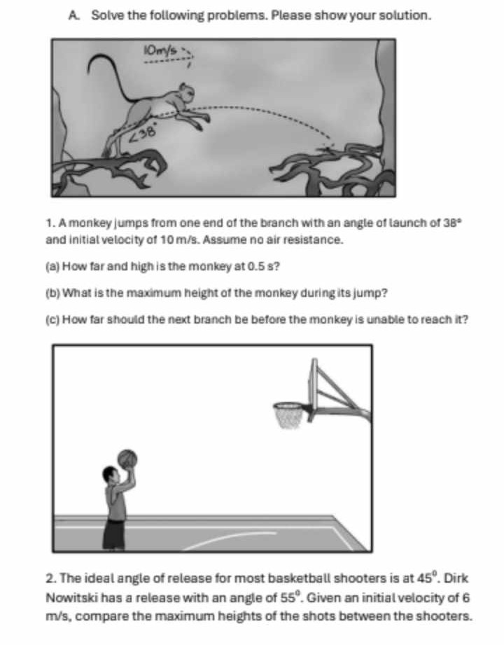 A. Solve the following problems. Please show your solution. 1. A monkey ...