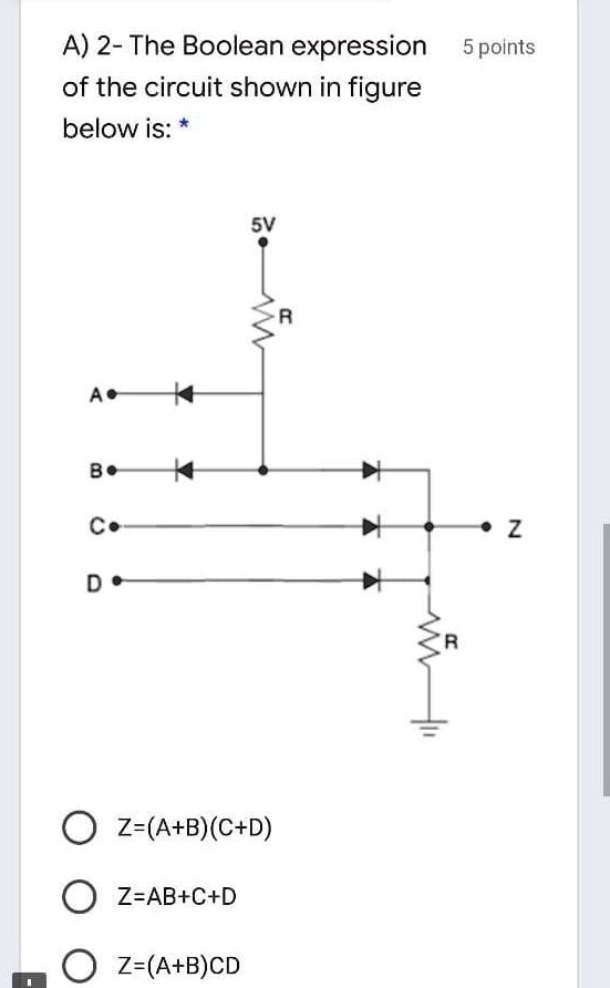 SOLVED: I need this answer quickly. A) 2- The Boolean expression for the circuit shown in the ...
