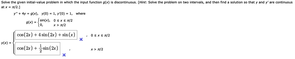 solve the given initial value problem which the input function gx discontinuous hint solve the ...
