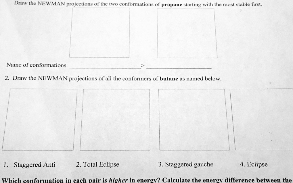 SOLVED: Draw the NEWMAN projections Of the two conformations of propane ...