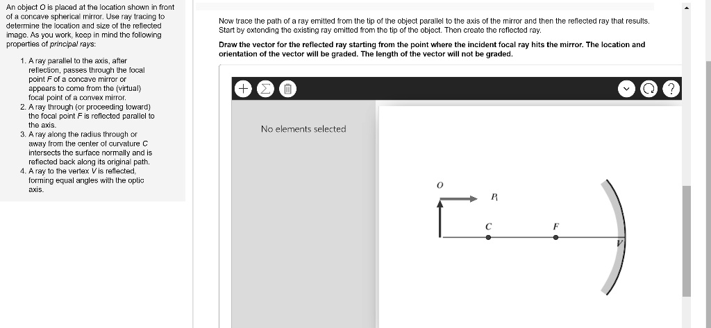 An object O is placed at the location shown in front of a concave spherical mirror. Use ray ...