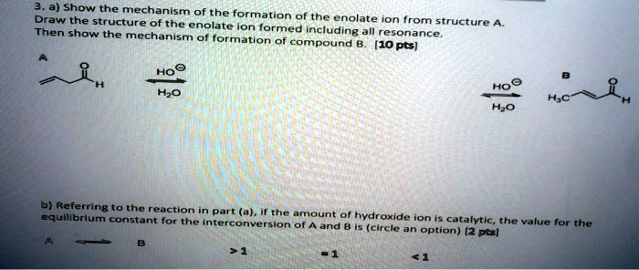 34 show the mechanism of the formation of draw the structure of the ...