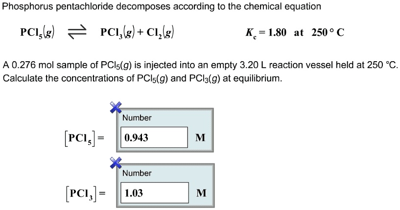 SOLVED: Phosphorus pentachloride decomposes according to the chemical ...
