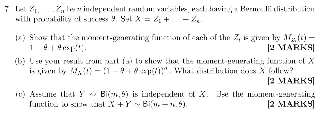SOLVED: 7 Let Z1, Zn be n independent random variables, each having a Bernoulli distribution ...