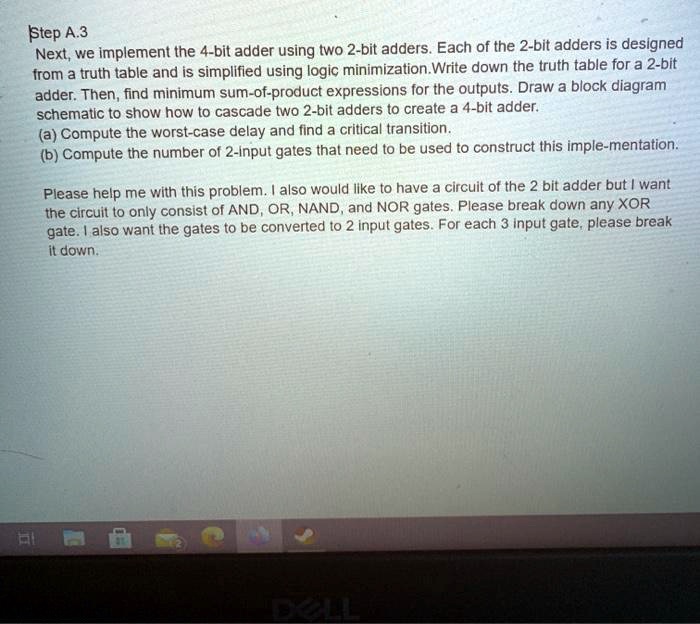 stepa3 nextwe implement the 4 bit adder using two 2 bit adderseach of the 2 bit adders is ...