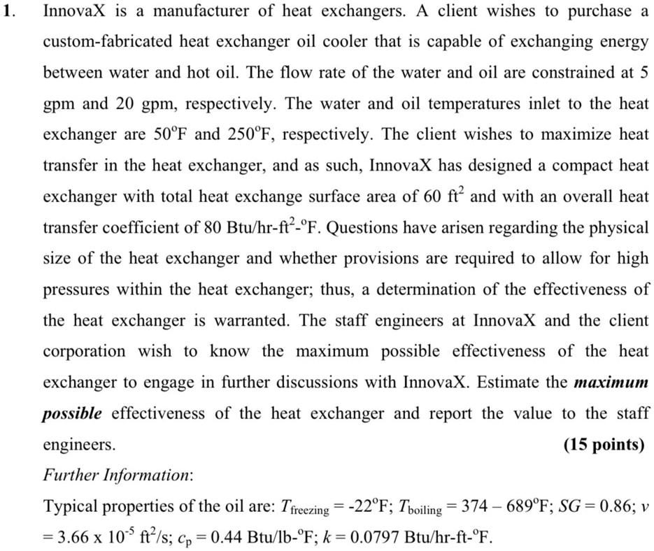 SOLVED: 1. InnovaX is a manufacturer of heat exchangers. A client wishes to purchase a custom ...