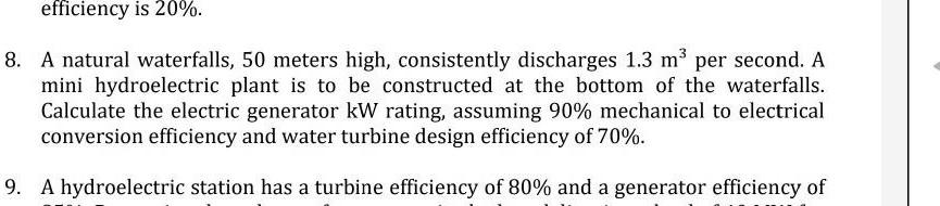 SOLVED: Efficiency is 20%. A natural waterfall, 50 meters high ...