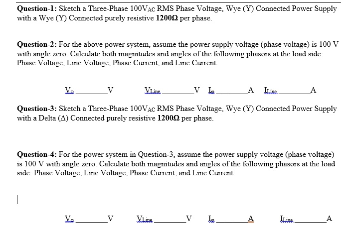 SOLVED: Question-1: Sketch a Three-Phase 100V AC RMS Phase Voltage, Wye ... SOLVED: Question-1: Sketch a Three-Phase 100V AC RMS Phase Voltage, Wye ...