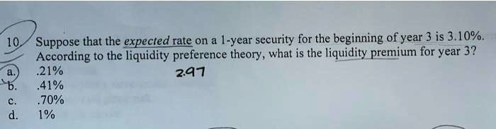 10 Suppose that the expected rate on a 1-year security for the ...