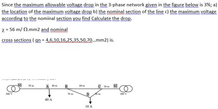 SOLVED: Texts: Since the maximum allowable voltage drop in the 3-phase ...