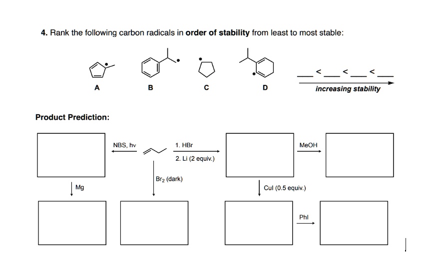 4. Rank the following carbon radicals in order of stability from least ...