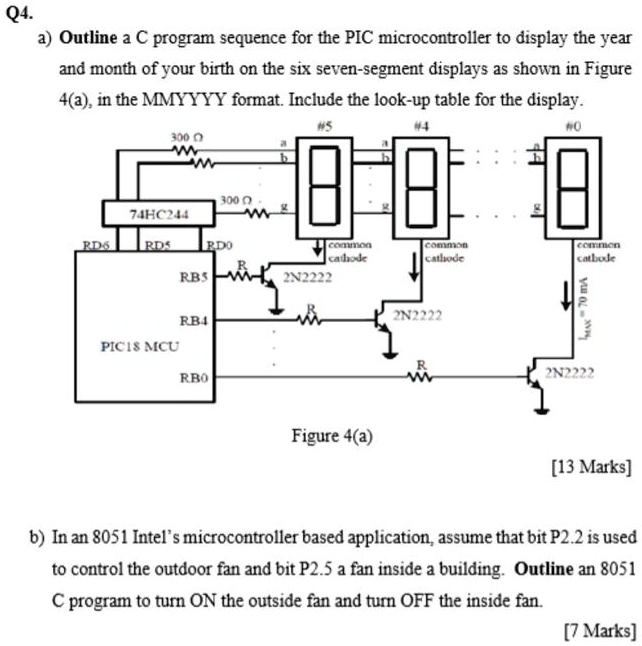 SOLVED: Q4. a) Outline a € program sequence for the PIC microcontroller to display the year and ...
