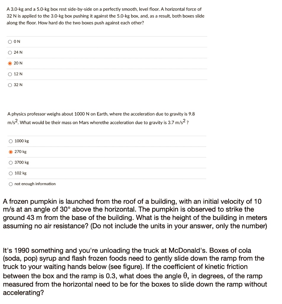 SOLVED: A 3.0-kg and 5.0-kg box rest side-by-side on perfectly smooth; level floor: horizontal ...