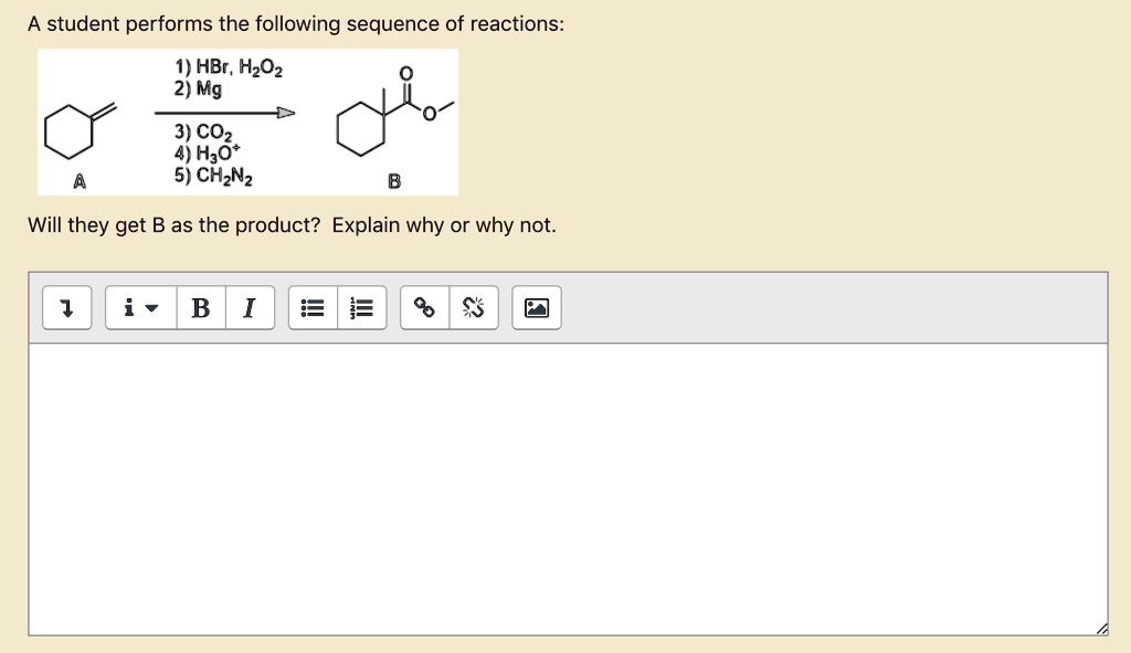 SOLVED: A student performs the following sequence of reactions: 1) HBr ...