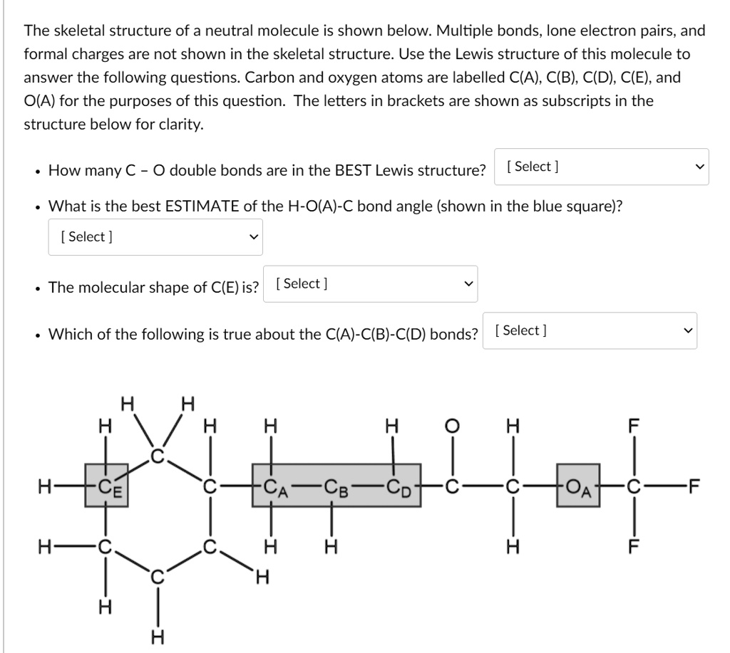 SOLVED: The skeletal structure of a neutral molecule is shown below. Multiple bonds, lone ...