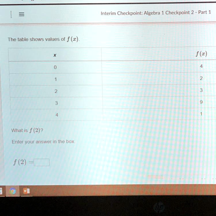SOLVED: 'Please help ASAP!!!!!! Interim Checkpoint: Algebra 1 Checkpoint 2 Part 1 The table ...
