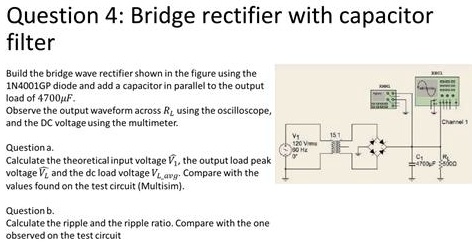 question 4bridge rectifier with capacitor filter build the bridge wave ...