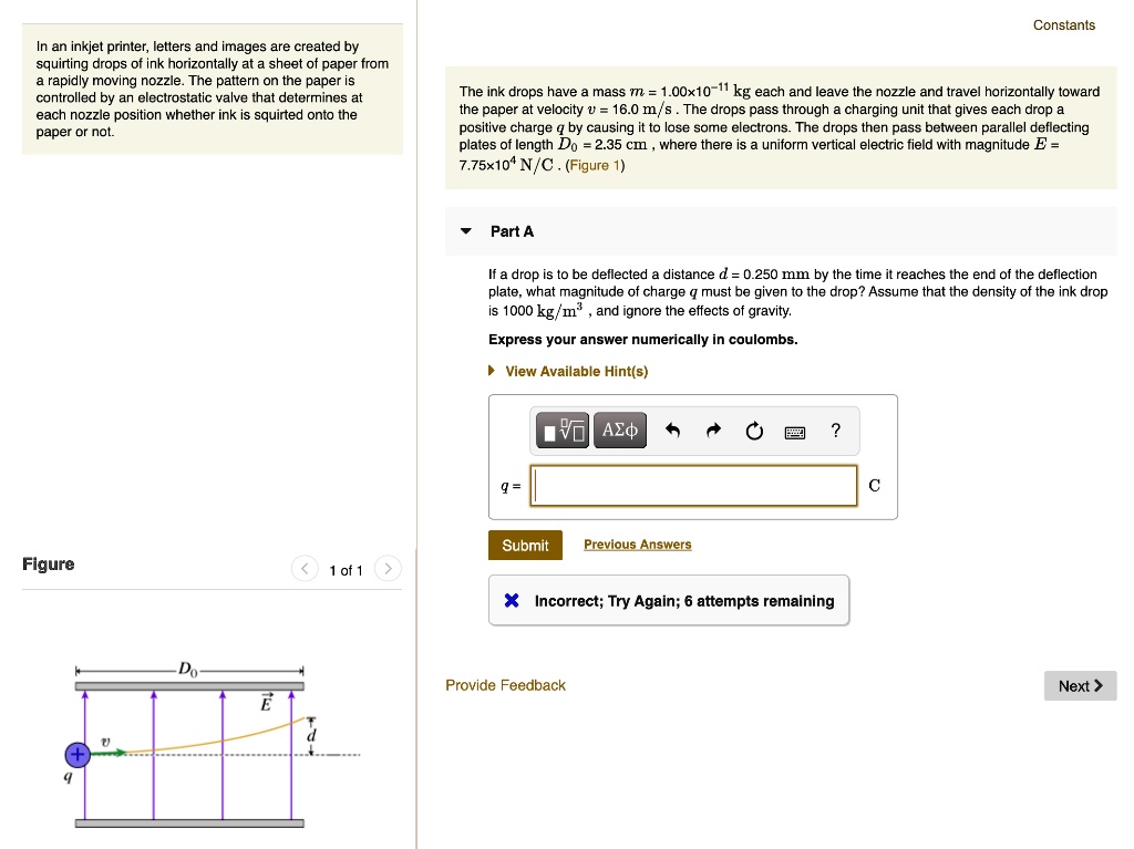 SOLVED: Constants In a inkjet printer; letters and images are created by squirting drops of ink ...