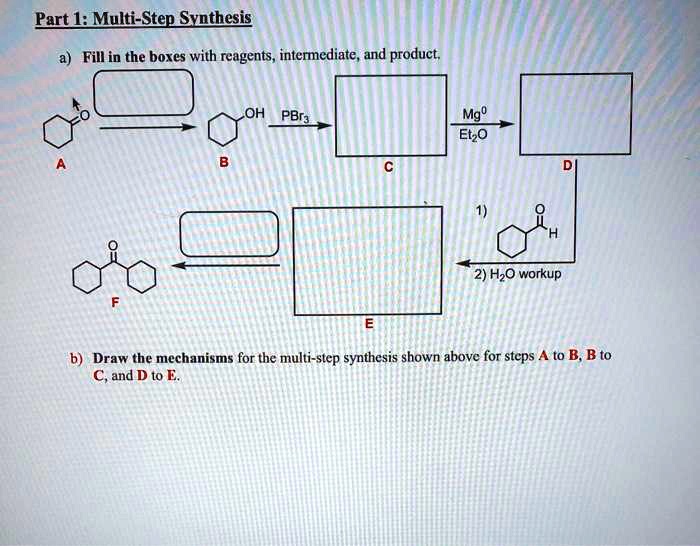 part l multi step sxnthesis fill in the boxes with reagents interediate und product oh pbra mgu ...