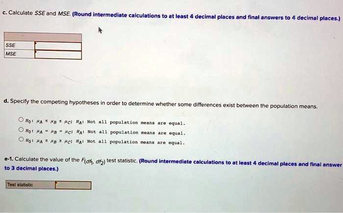 SOLVED: Calculate SSE and MSE (Round intermediate calculations to at least decimal places and ...