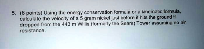 SOLVED:(6 points) Using the energy conservation formula or a kinematic ...