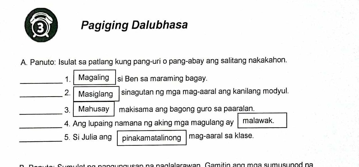 SOLVED: Pagiging Dalubhasa A. Panuto: Isulat sa patlang kung pang-uri o ...
