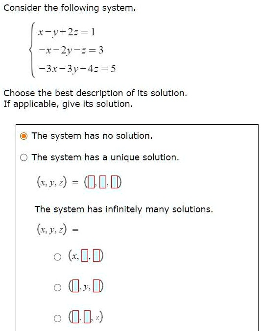 SOLVED: Consider the following system: x - y + 2 = 1 -x - 2y - 3 = 0 ...