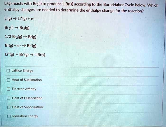 SOLVED: Lilg) reacts with Br2(l) to produce LiBr(s) according to the ...