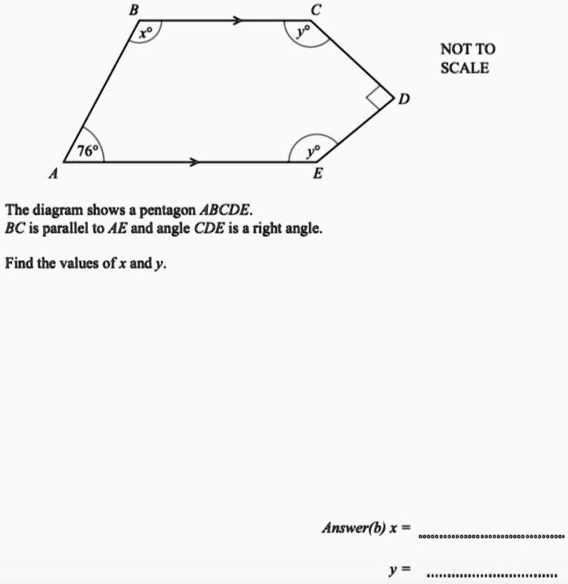 B x C A 76° E The diagram shows a pentagon ABCDE. BC is parallel to AE ...