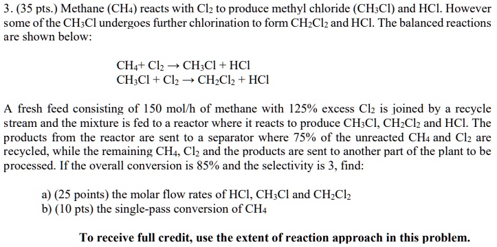 Solved 3 35 Pts Methanech4reacts With Clto Produce Methyl