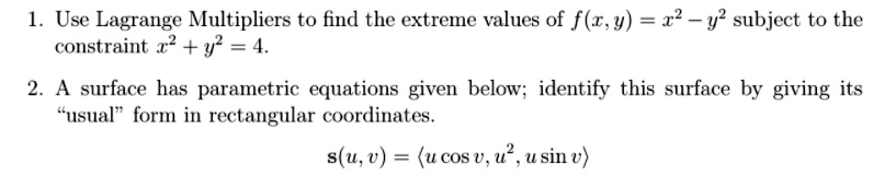 SOLVED:Use Lagrange Multipliers to find the extreme values of f (â‚¬,y ...
