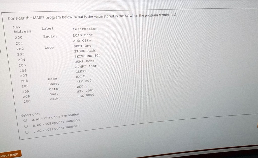 SOLVED: Consider the MARIE program below. What is the value stored in ... SOLVED: Consider the MARIE program below. What is the value stored in ...