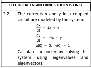 SOLVED: ELECTRICAL ENGINEERING STUDENTS ONLY 2.2 The currents x and Y ...