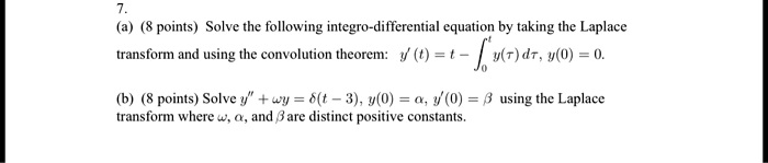 8 points solve the following integro differential equation by taking ...