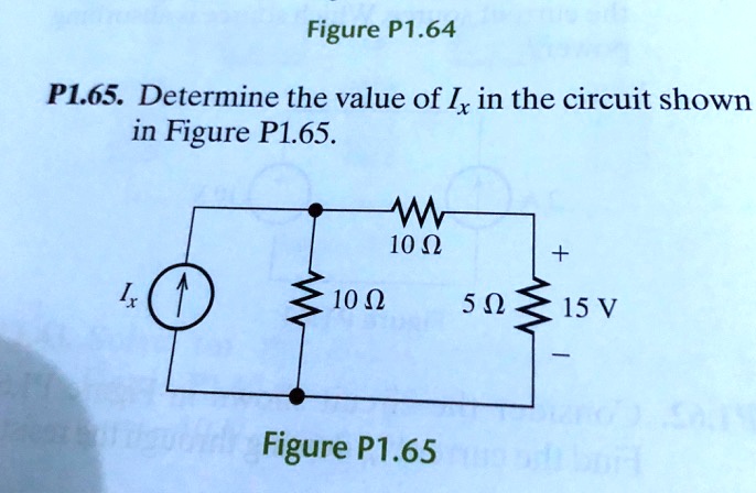figure p164 pl65 determine the value of ix in the circuit shown in figure p165 w 100 10 50 15v ...