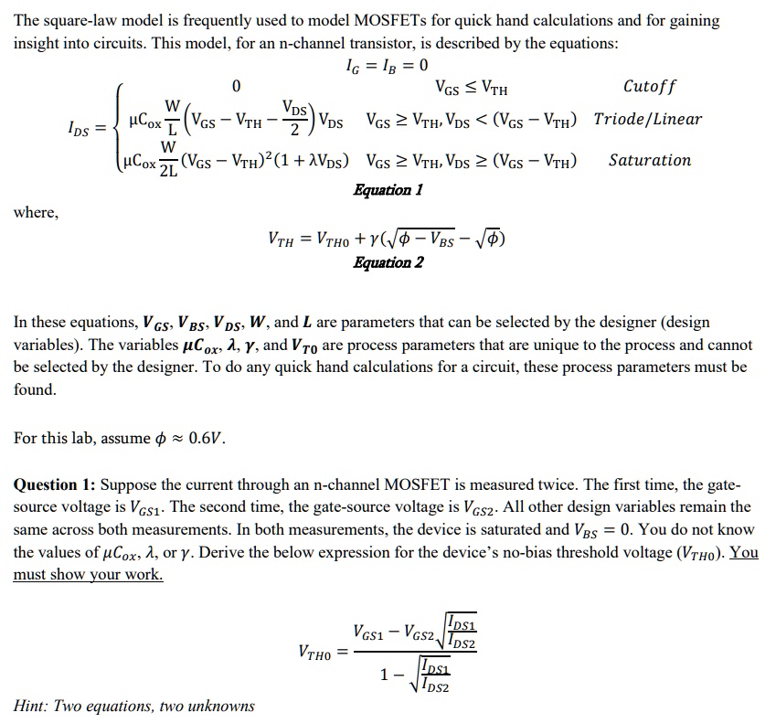 The square-law model is frequently used to model MOSFETs for quick hand ...