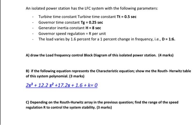 An isolated power station has the LFC system with the following ...