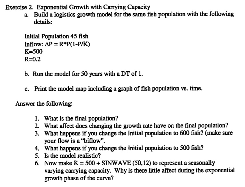Exercise 2. Exponential Growth with Carrying Capacity a. Build a ...